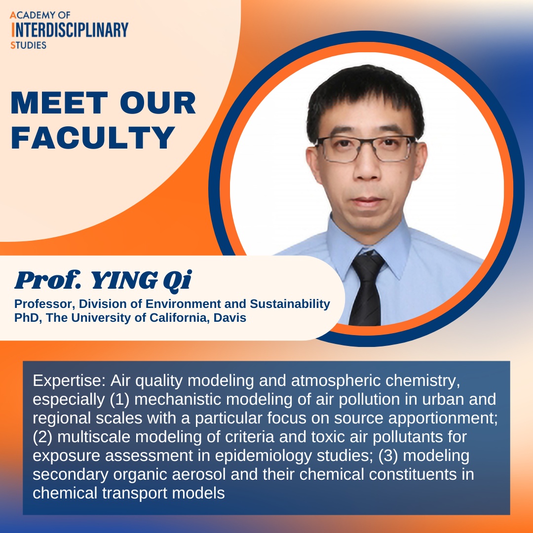 Meet Our Faculty: Prof. YING Qi | Academy of Interdisciplinary Studies